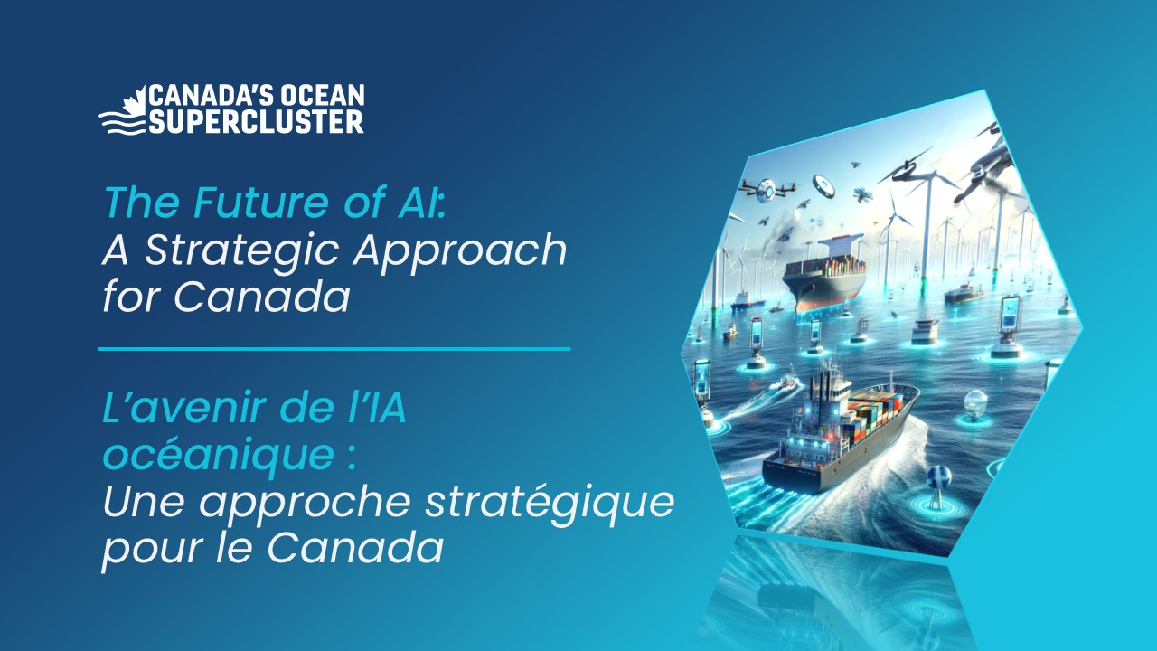 National Ambition 2035 Committee Launch Insights Report on Future of Ocean AI in Canada – Canada ...